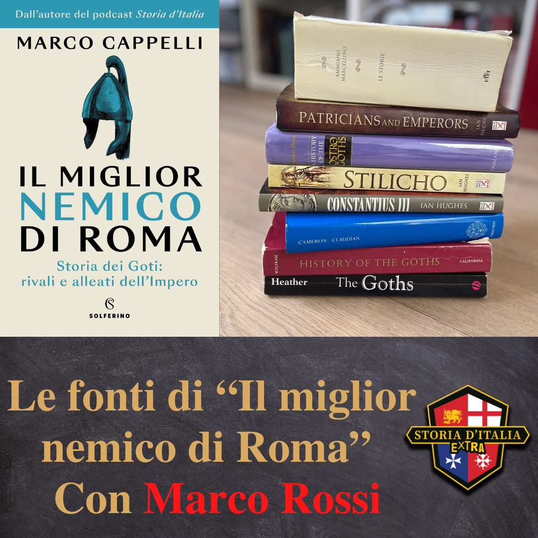 Le fonti di “Il miglior nemico di Roma”, con Marco Rossi (ep. 25, extra) – Storia d'Italia